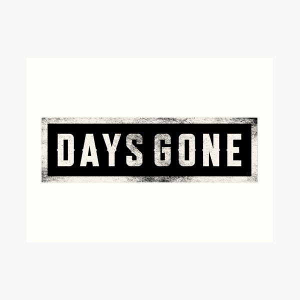 "Days Gone (white logo)" Art Print for Sale by Suffering | Redbubble