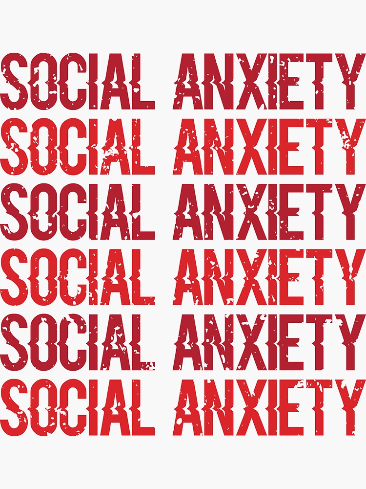 "Social Anxiety" Sticker by TrendJunky | Redbubble