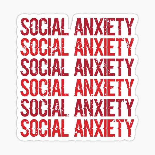 "Social Anxiety" Sticker by TrendJunky | Redbubble