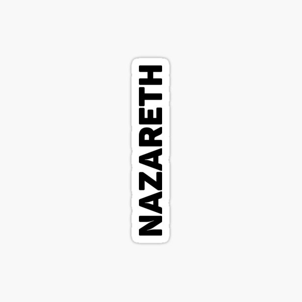 Nazareth Stickers | Redbubble