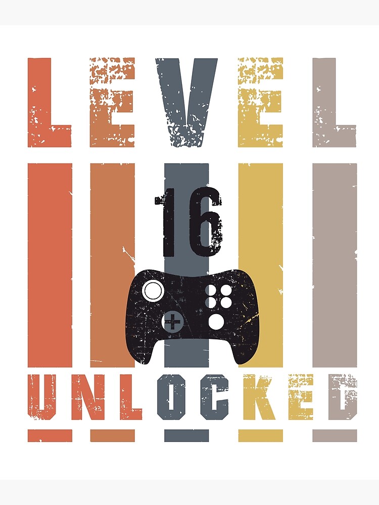 "Level 16 unlocked" Poster by xeron32 | Redbubble