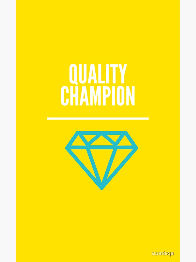 "Quality Champion Stickers" Sticker by swatisqa | Redbubble
