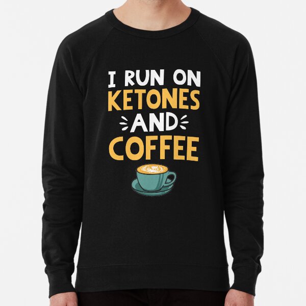 "I Run On Ketones And Coffee T-Shirt keto shirt, ketones shirt, Keto ...