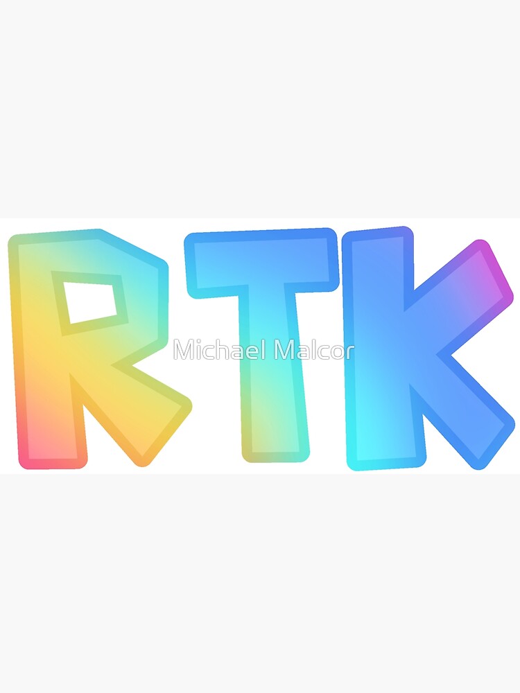 "Just RTK " Poster for Sale by Rainbow-T-Knife | Redbubble