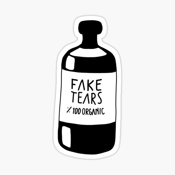 "fake tears" Sticker for Sale by DidemOdemis | Redbubble