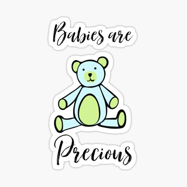 "Babies are Precious" Sticker for Sale by trs35 | Redbubble