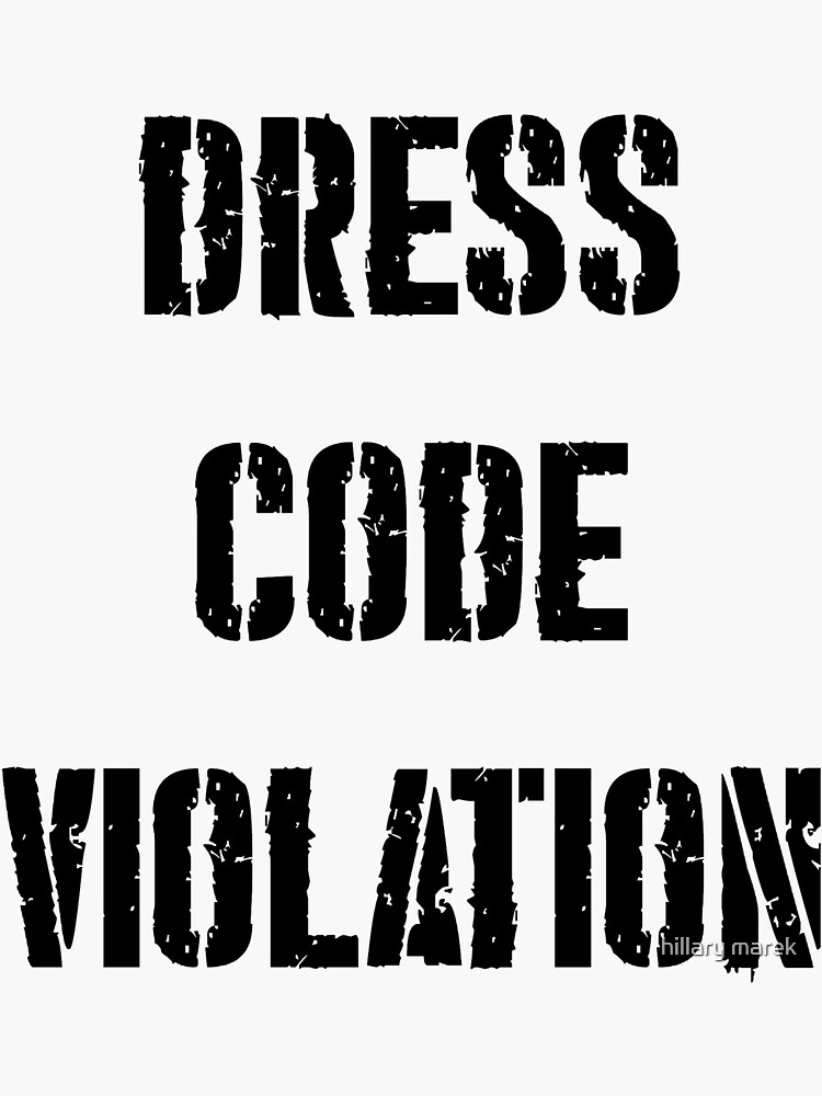 "Dress code violation" Sticker for Sale by DJMALICEON | Redbubble