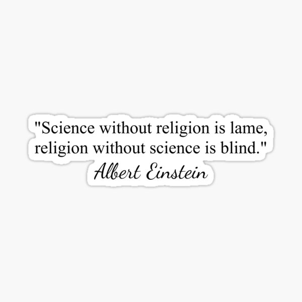 "Albert Einstein Quote: Science and Religion" Sticker by topower ...