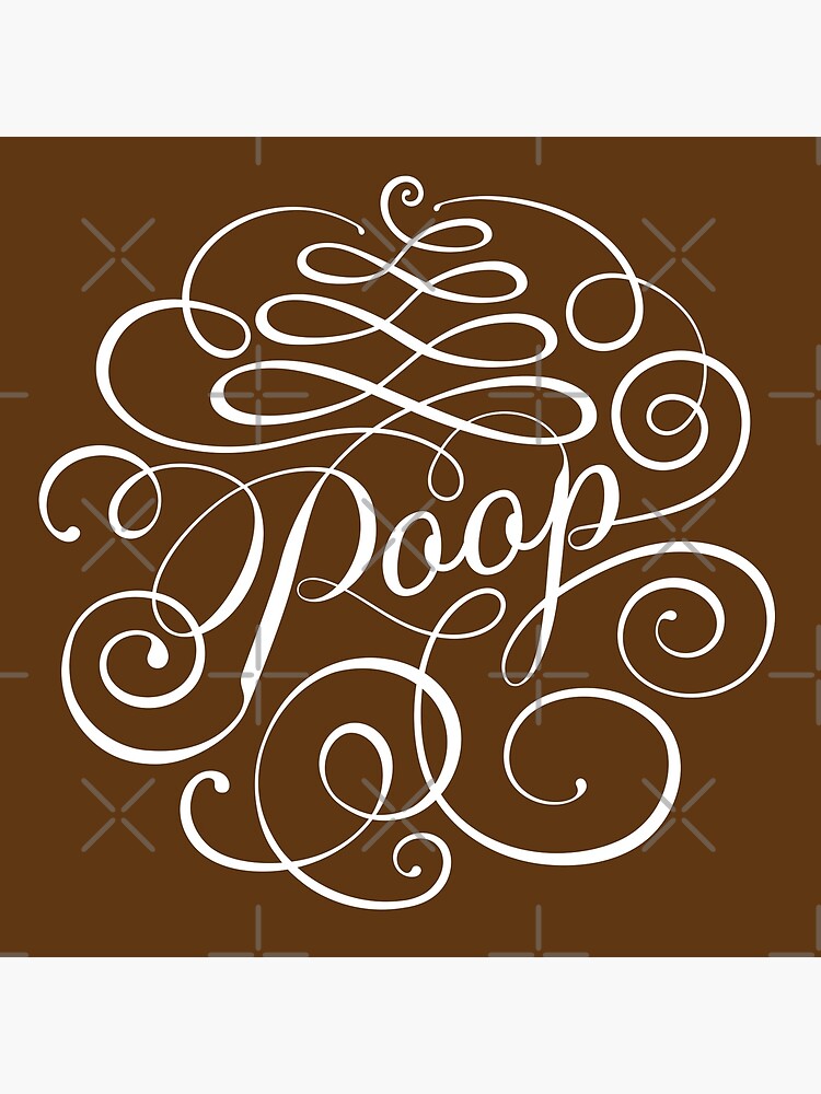 "Poop Hand Lettering Design in White" Art Print for Sale by ...