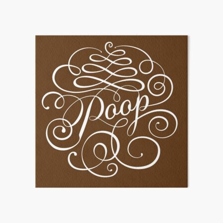 "Poop Hand Lettering Design in White" Art Board Print by SouthAndSunny ...
