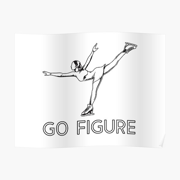 "Go Figure Skating" Poster by teesaurus | Redbubble