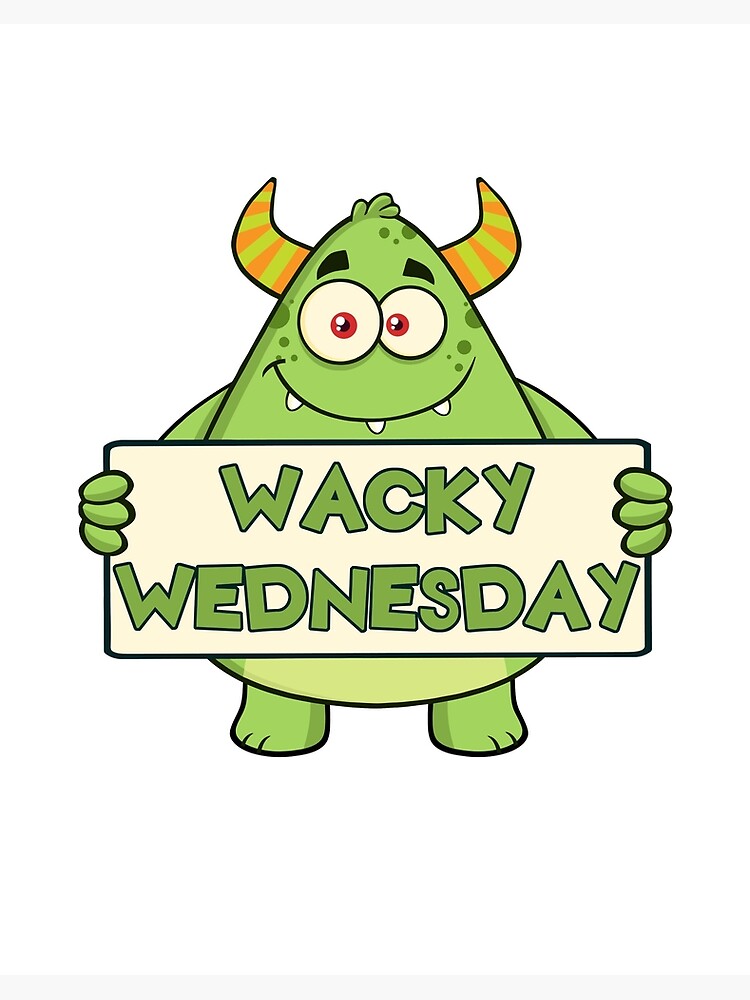 "WACKY WEDNESDAY for wacky wednesdays" Art Board Print for Sale by ...