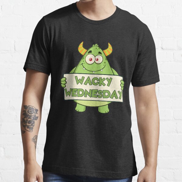 "WACKY WEDNESDAY for wacky wednesdays" T-shirt by ryanturnley ...