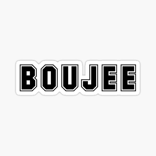 "Boujee " Sticker by HiddenStar02 | Redbubble