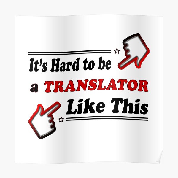 Translator Posters | Redbubble