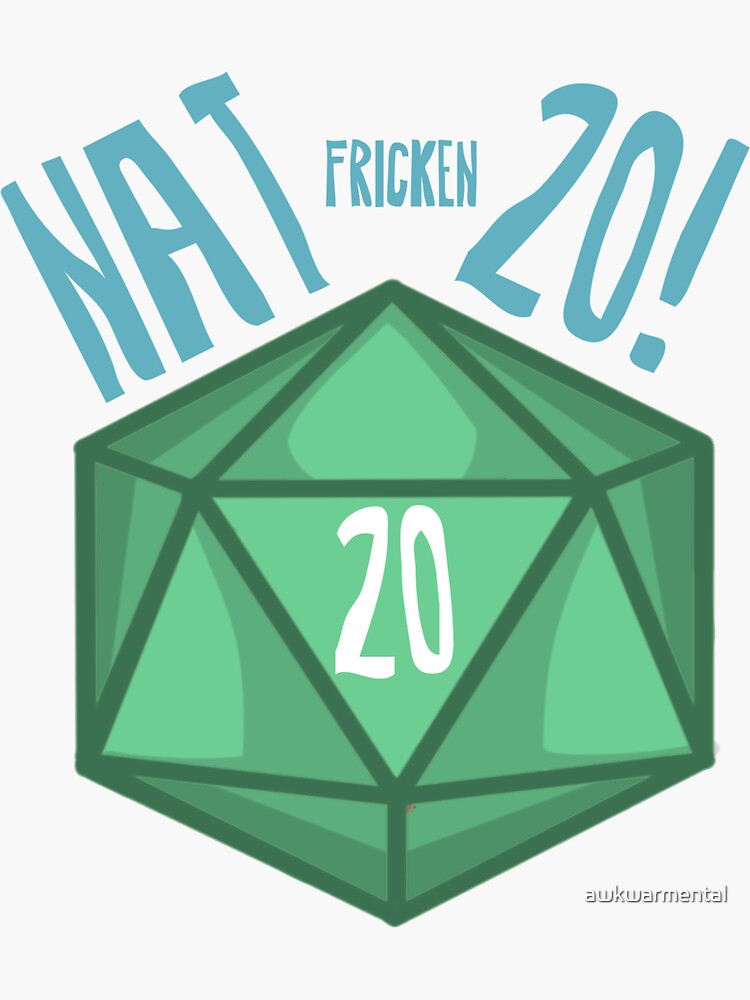 "Nat 20! " Sticker for Sale by awkwarmental | Redbubble