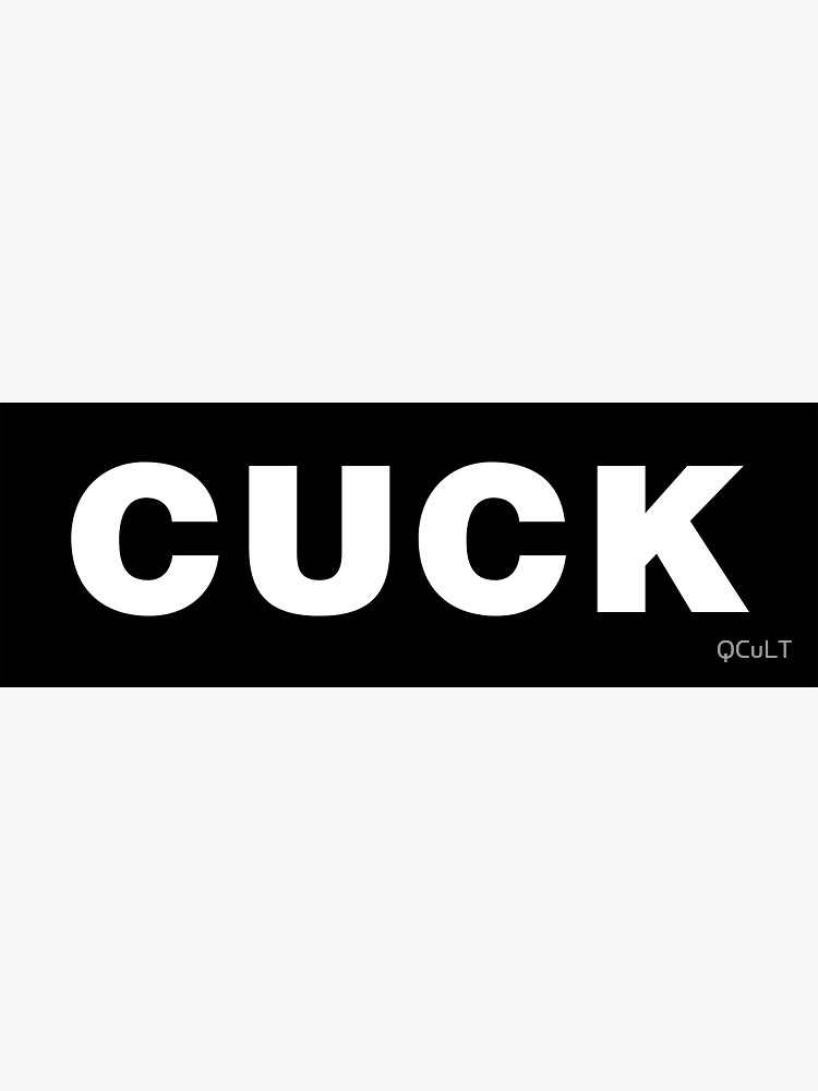 "CUCK shirt" Sticker for Sale by QCuLT | Redbubble