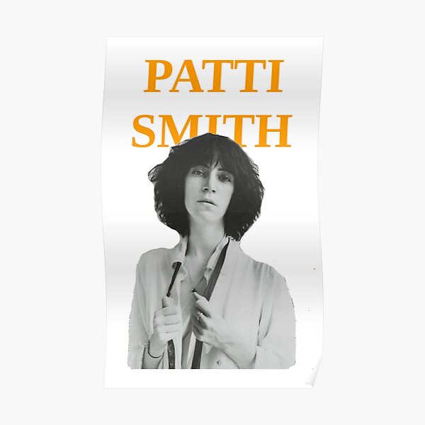 "Patti Smith" Poster by cigsinspace | Redbubble