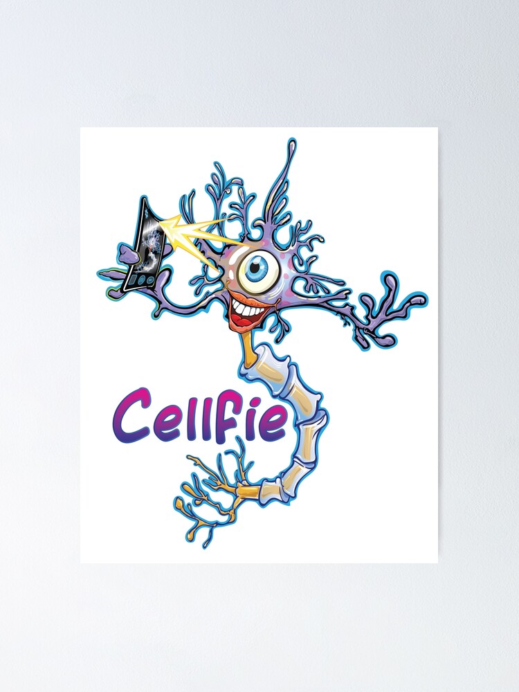"Cellfie Cell-fie Selfie Neuron Brain Cell Cartoon Character" Poster ...