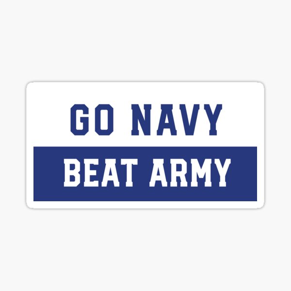 "Go Navy Beat Army Sticker" Sticker for Sale by NavyLoveCo | Redbubble