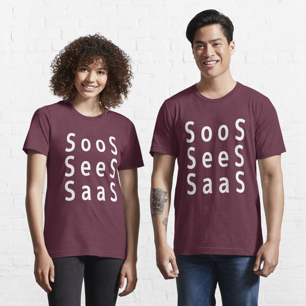 "SooS SeeS SaaS" T-shirt for Sale by Dator | Redbubble | ytp t-shirts ...