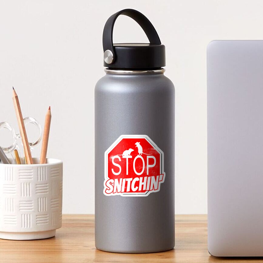 "Stop Snitchin" Sticker for Sale by wrestletoys | Redbubble