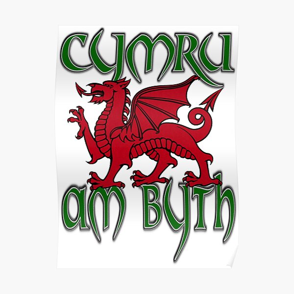 "CYMRU AM BYTH" Poster by PapaSquatch | Redbubble