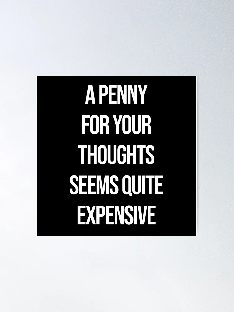 Penny For Your Thoughts Quotes A Penny Svg, For Your Thoughts Svg,