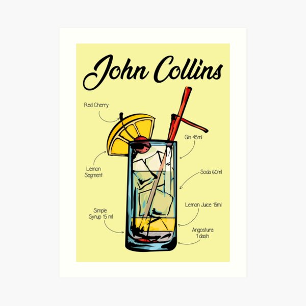 "John Collins Cocktail Recipe" Art Print for Sale by HuckleberryArts ...