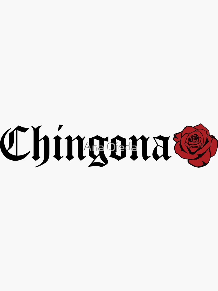 "Chingona with Rose" Sticker for Sale by anaojeda | Redbubble
