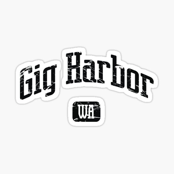 Gig Harbor Stickers | Redbubble
