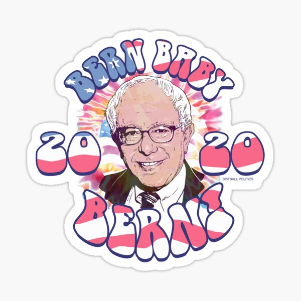 "Bern Baby Bern Bernie Sanders 2020" Sticker for Sale by Buttonzup ...