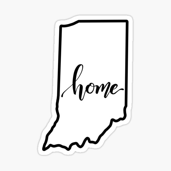 "Indiana State Outline - Home" Sticker for Sale by chocmusings | Redbubble
