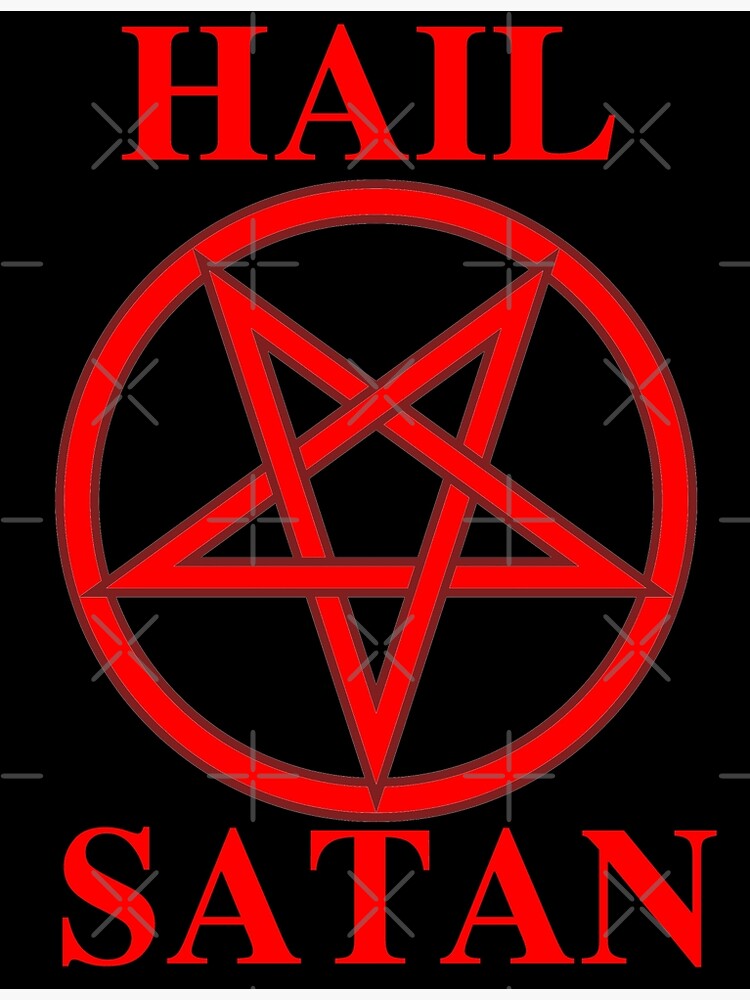 "HAIL SATAN" Poster for Sale by ArtByKevG | Redbubble