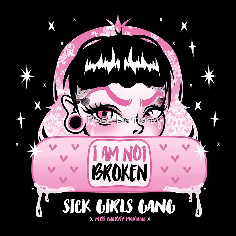 "I am not Broken" by Rose Demon | Redbubble