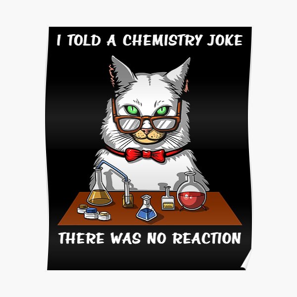 Chemistry Cat Posters | Redbubble