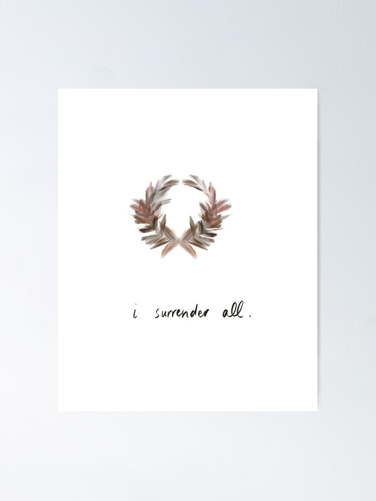 "Surrender" Poster for Sale by sdg-forever | Redbubble
