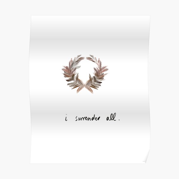 "Surrender" Poster for Sale by sdg-forever | Redbubble