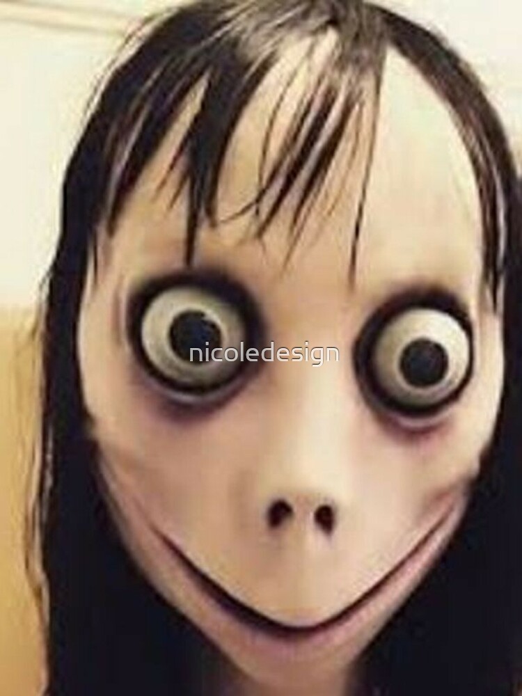 The Momo Creepy Challenge Reddit Hoax Challenge Creepypasta Meme For Dark Humor Teens T