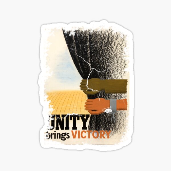 "UNITY brings VICTORY - WW2 poster relating to our TIME" Sticker for ...