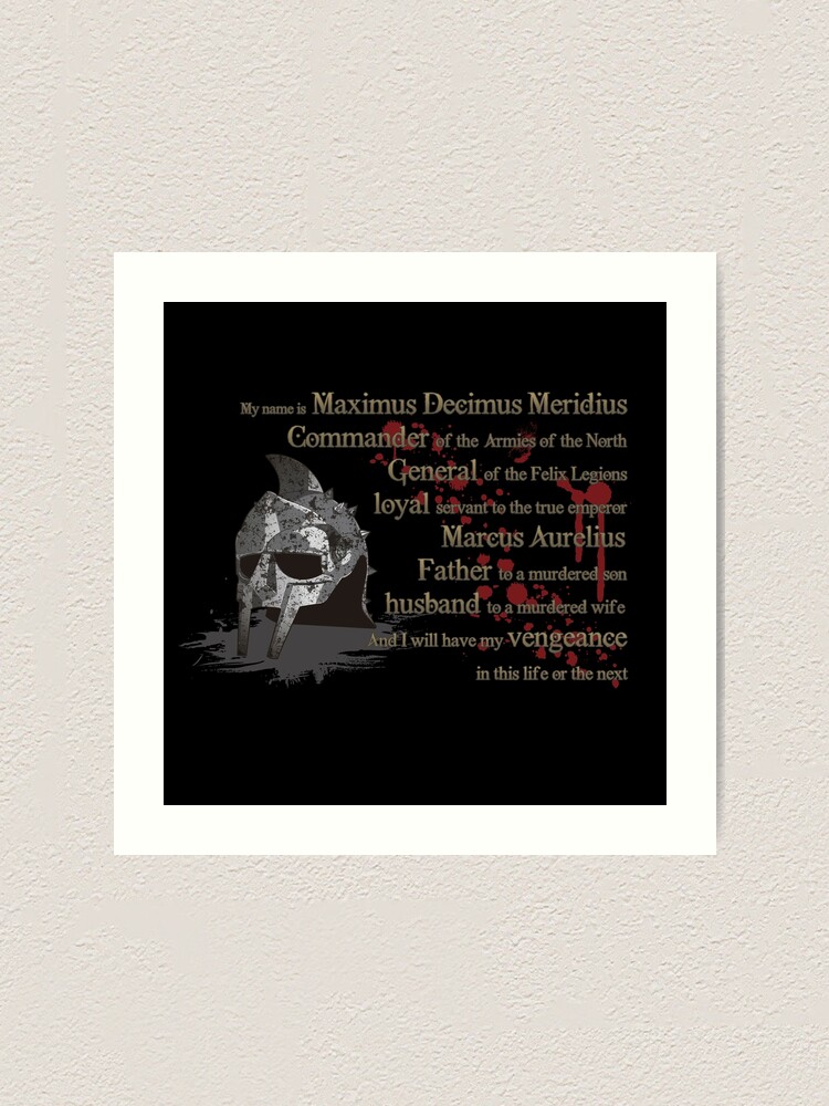 "My name is Maximus" Art Print for Sale by Caldofran | Redbubble