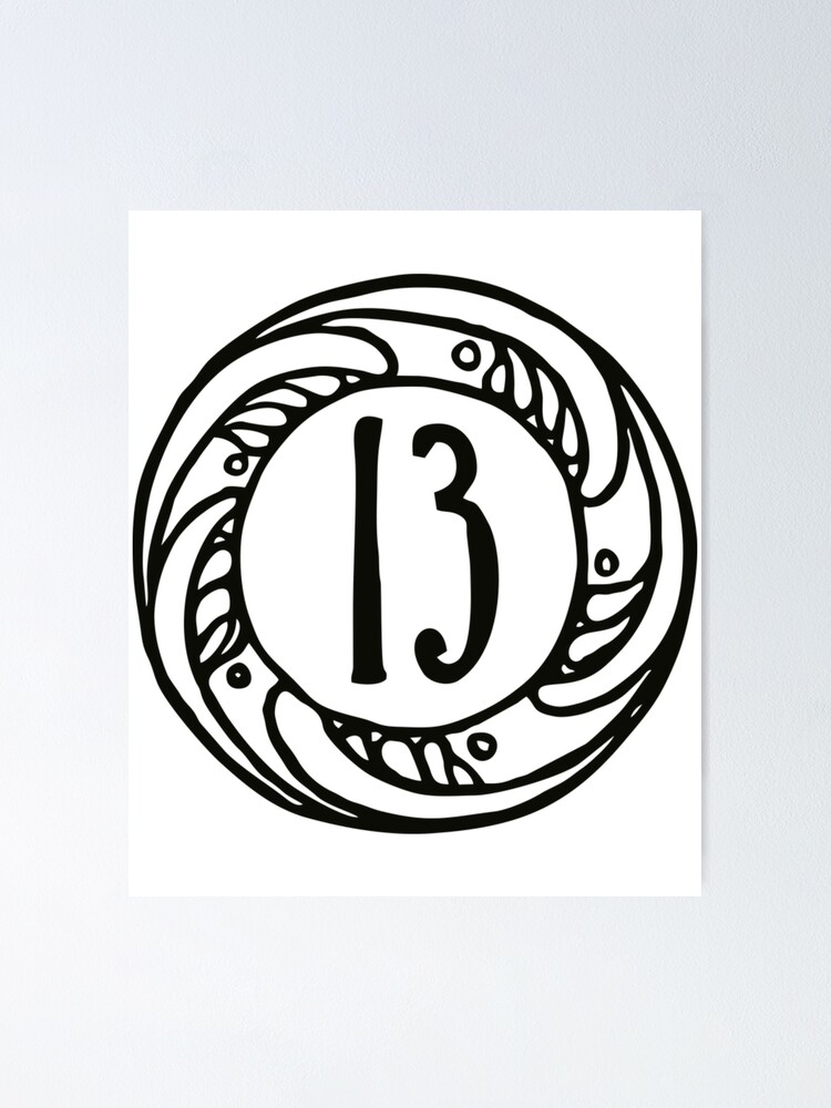 "Unlucky Number 13" Poster by obviouslogic | Redbubble