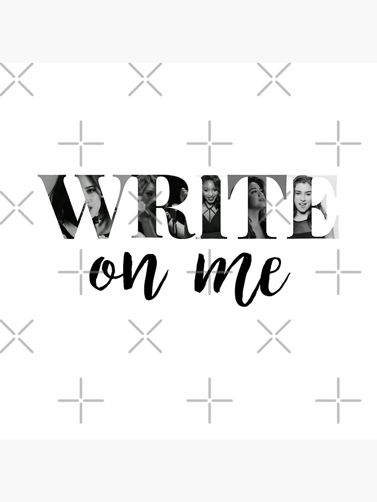 "Write on Me" Poster for Sale by tiffanyyen | Redbubble