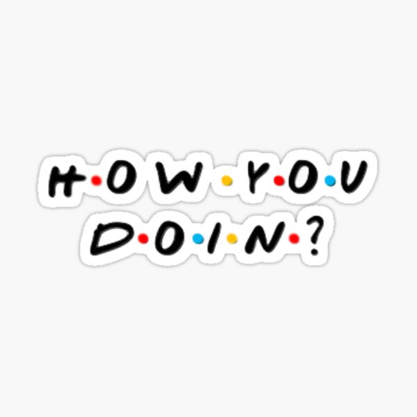 Joey How You Doin Rachel Gifts & Merchandise | Redbubble