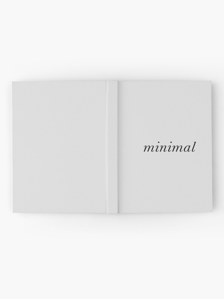 "Minimal text print minimalistic aesthetic" Hardcover Journal by ...