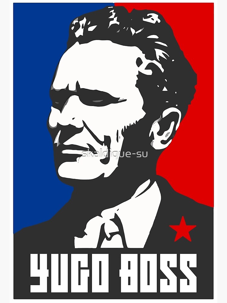 "Yugo Boss - Josip Broz Tito" Art Print by skaldique-su | Redbubble