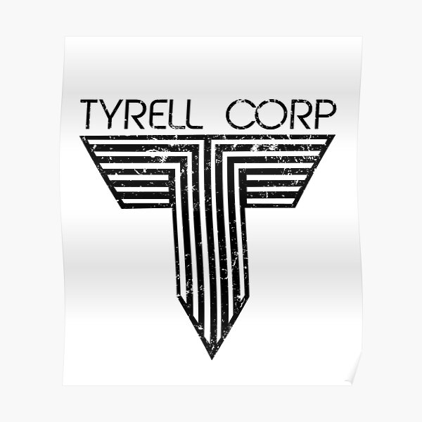 Tyrell Corp Blade Runner Tyrell Corporation Posters | Redbubble