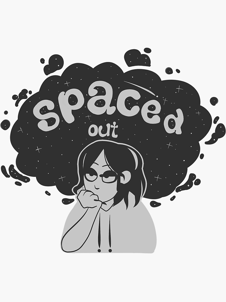 "Spaced out" Sticker for Sale by ItsmeLocal | Redbubble