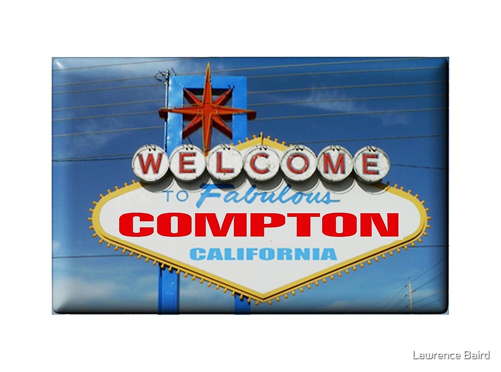 "Fabulous Compton" by Lawrence Baird | Redbubble