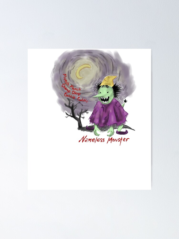 "Monster without a Name" Poster for Sale by DeLand3 | Redbubble
